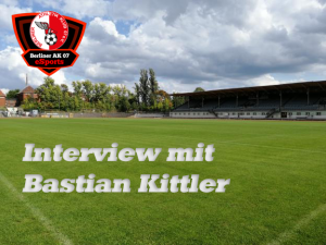 Interview mit Bastian Kittler - Berliner AK 07